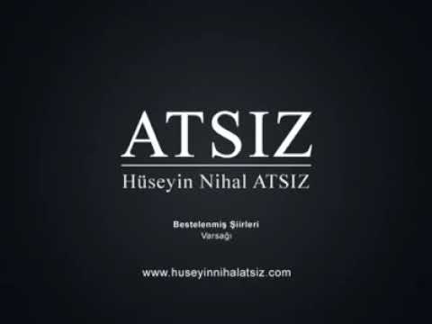 Hüseyin Nihal ATSIZ - Varsağılar (Mehmet Çeker)