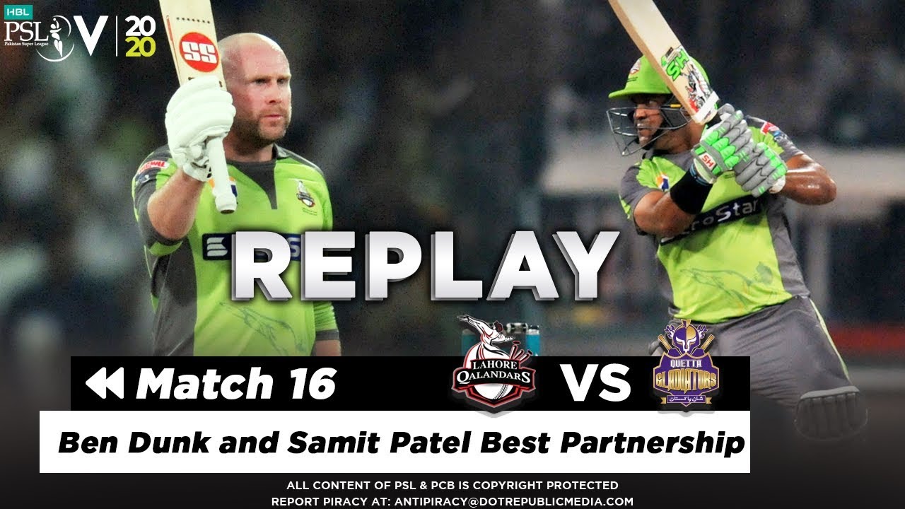 Ben Dunk and Samit Patel Best Partnership | Lahore Qalandars vs Quetta ...