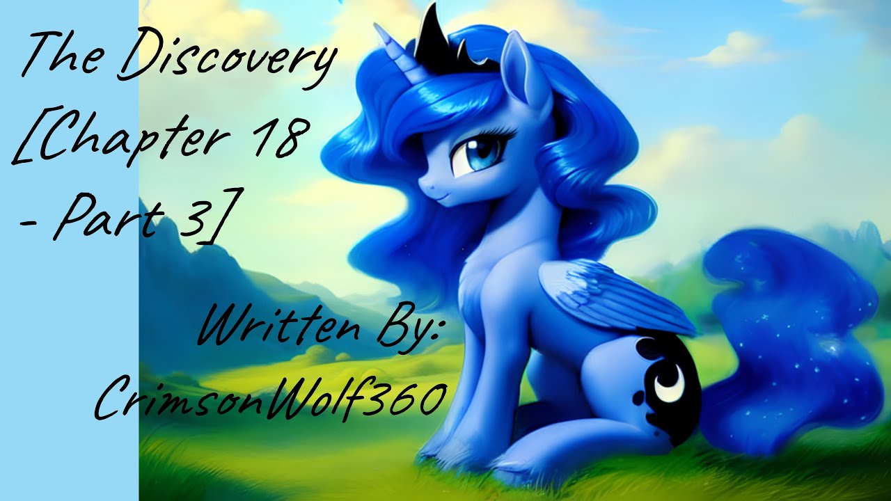 The Discovery [Chapter 18 - Part 3] (Fanfic Reading - Dramatic MLP ...