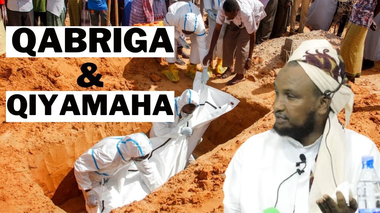 QIYAAMAHA IYO QABRIGA || SHEEKH XUSEEN JABUUTI|| - YouTube