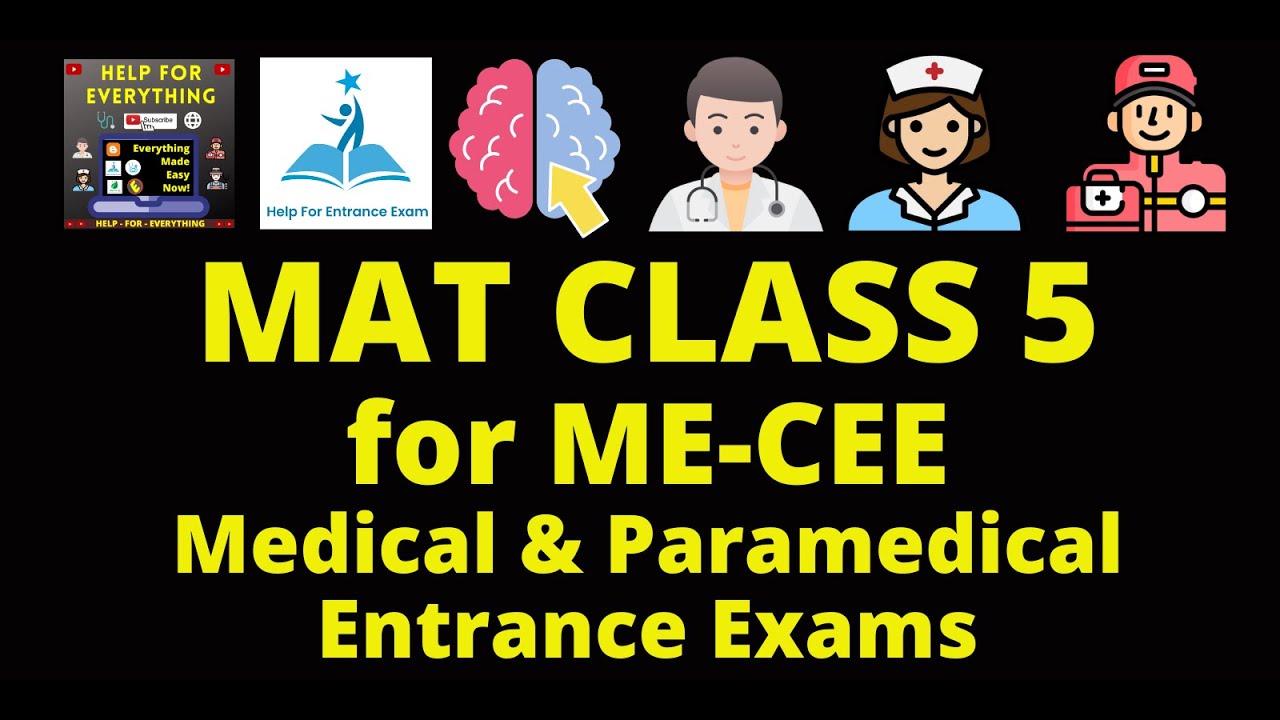 MAT Class Part 5 for ME-CEE Medical & Paramedical Entrance Exams | MAT ...