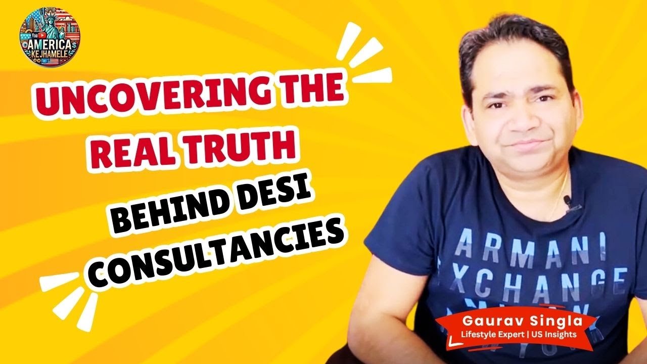 Truth About Desi Consultancies- The Real Truth | Sir Gaurav Singla | USA | India | Pakistan ...