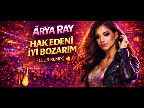 Hak Edeni İyi Bozarım | Neon Club Remix I İnci Taneleri Müziği – Arya Ray
