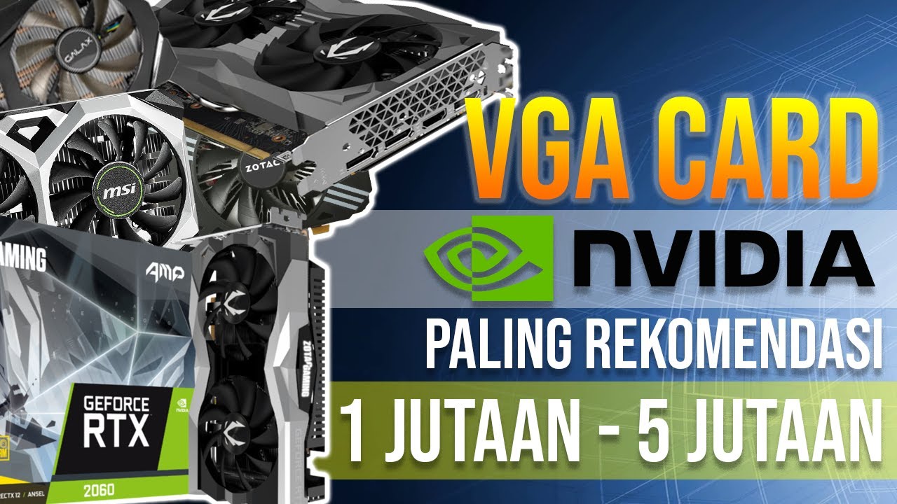 VGA Card NVIDIA terBAIK 1-5 JUTAAN - YouTube