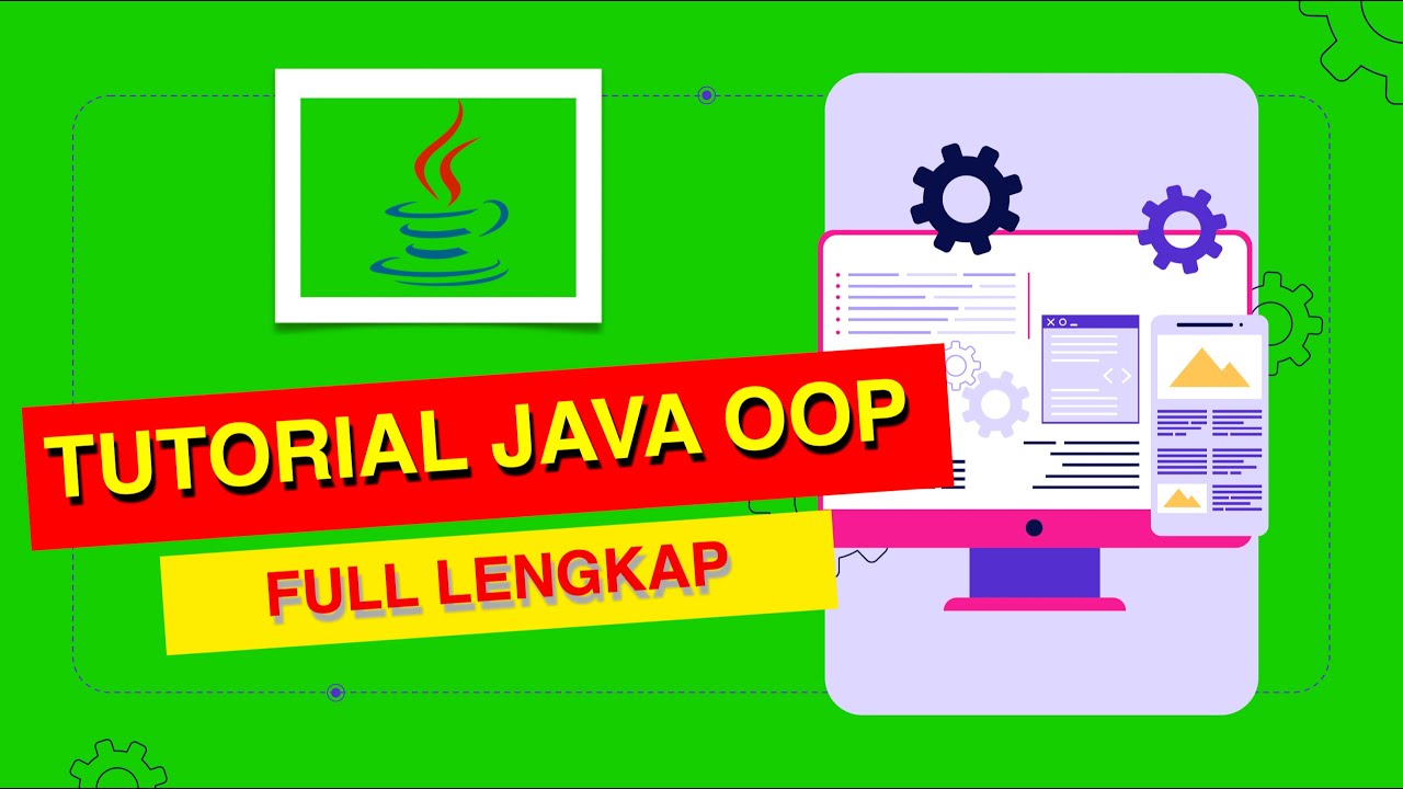 TUTORIAL JAVA OOP - FULL LENGKAP - YouTube