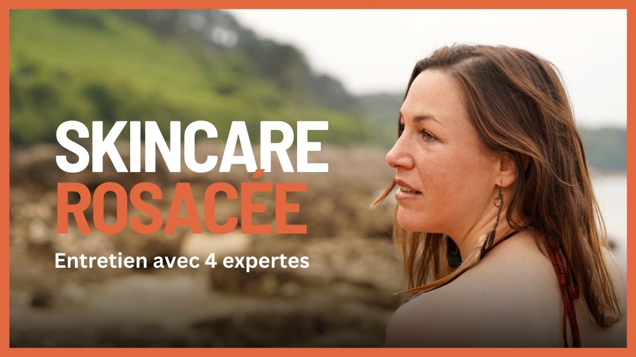 Skincare spécial rosacée - Conseils de 4 expertes en santé naturelle de ...