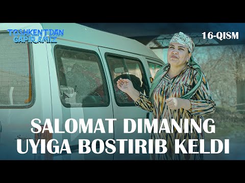 SALOMAT DIMANING UYIGA BOSTIRIB KELDI \