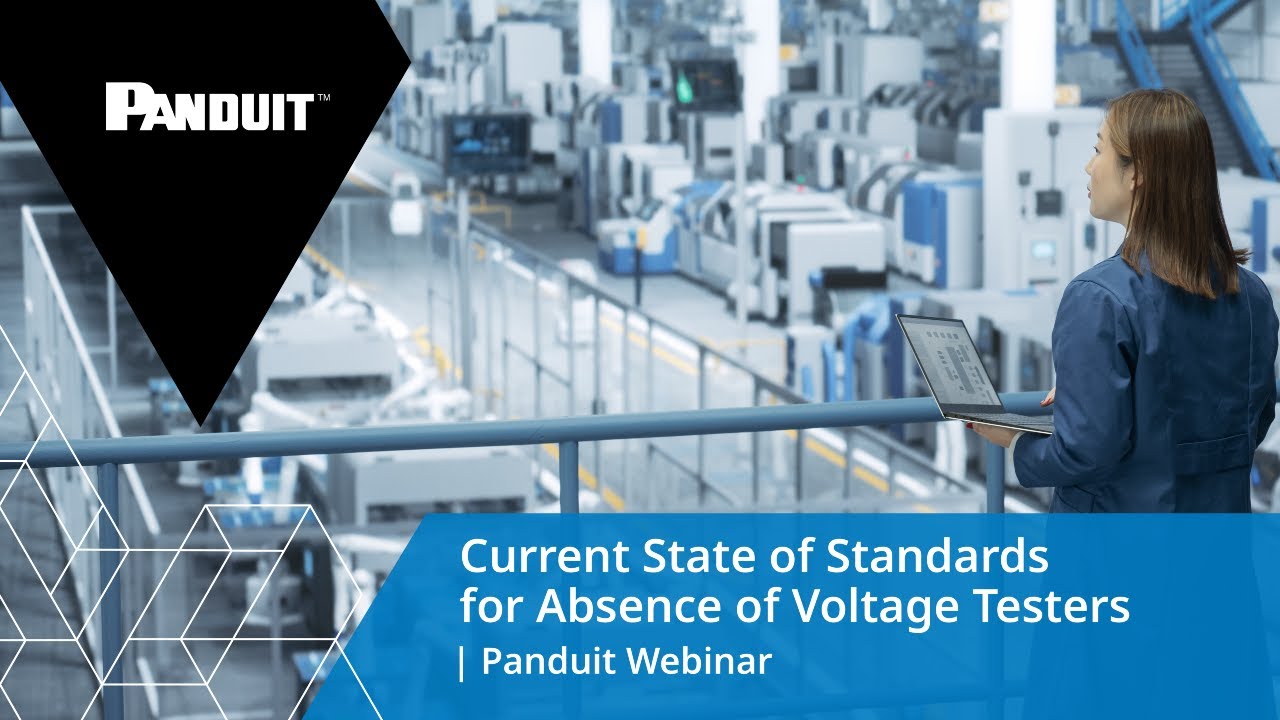 Current State of Standards for Absence of Voltage Testers | Panduit ...