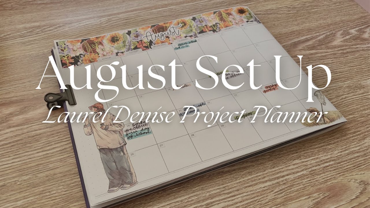 August Set Up | Laurel Denise Project Planner - YouTube
