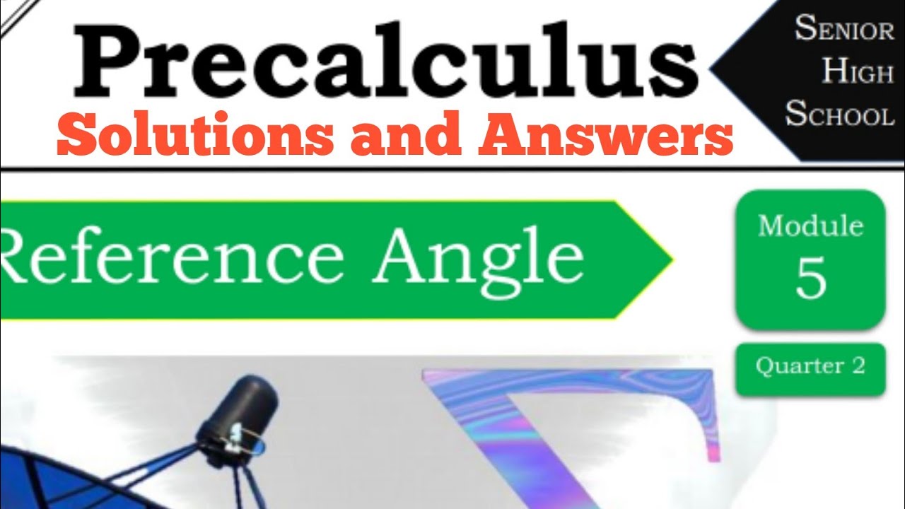 Answers, Solutions and Short Explanation of Pre-Calculus Module 5 Second Quarter (Grade 11 ...