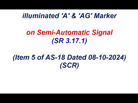 illuminated 'A' & 'AG' Marker on Semi Automatic Signal - YouTube