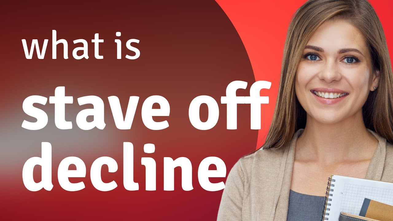 Staving Off Decline: Understanding the Phrase - YouTube