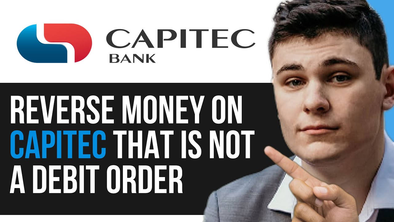 HOW TO REVERSE MONEY ON CAPITEC APP THAT IS NOT A DEBIT ORDER 2025 ...