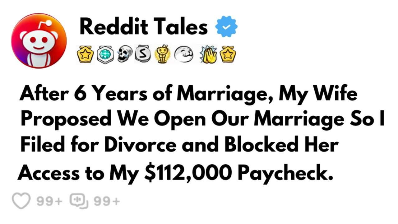 After 6 years, my wife suggested an open marriage, so I got a divorce ...