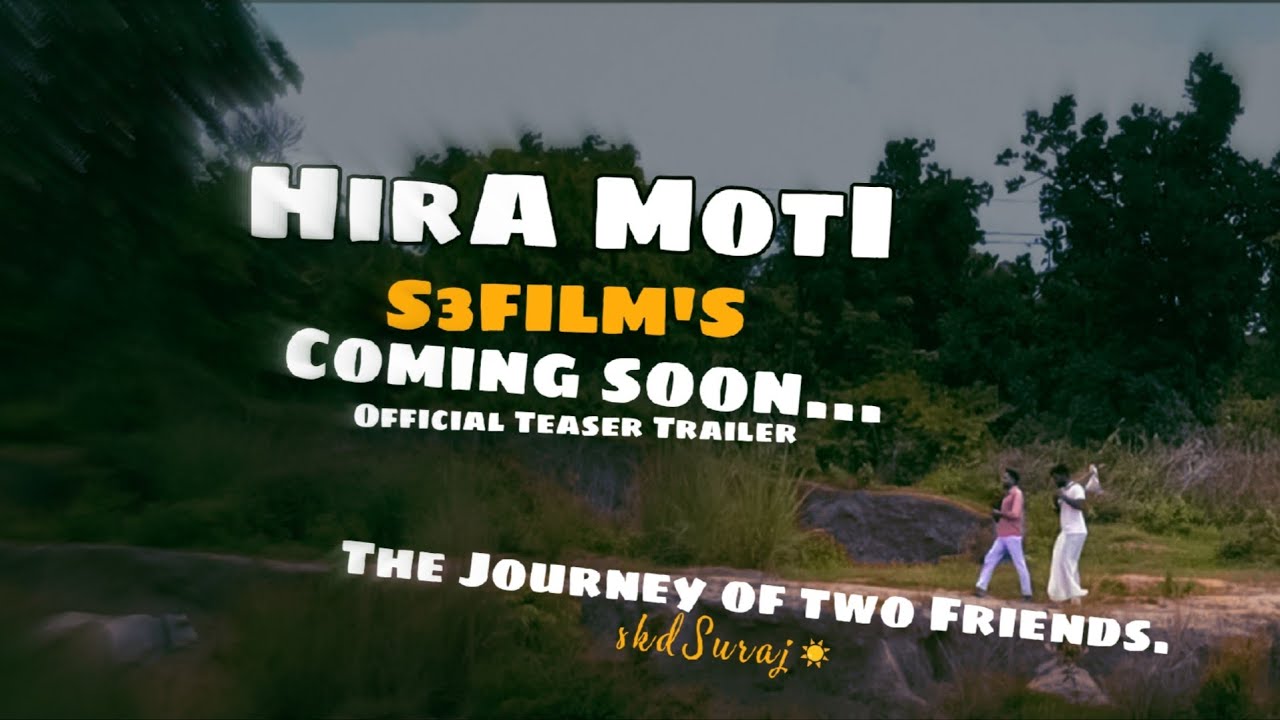 Hira Moti Official Teaser Trailer | The Journey of two Friends | Hindi ...