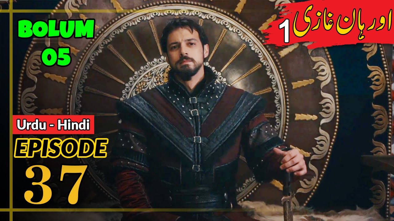 Orhan Series Updates ! Season 1 Episode 37 Urdu | Umer Explain - YouTube