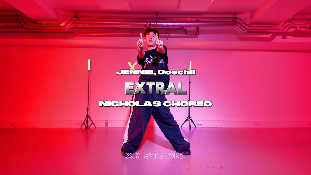 JENNIE - ExtraL / Nicholas Choreography - YouTube