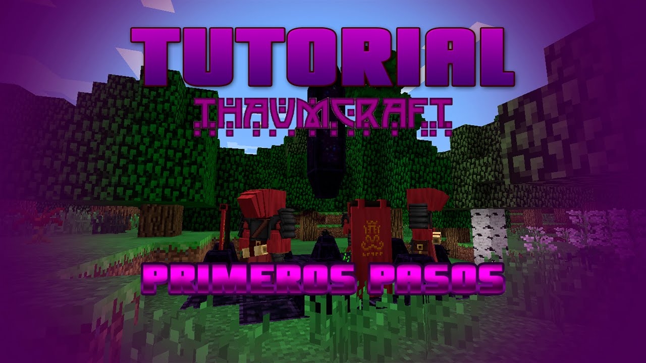 Tutorial Thaumcraft 4: "Primeros Pasos" - YouTube