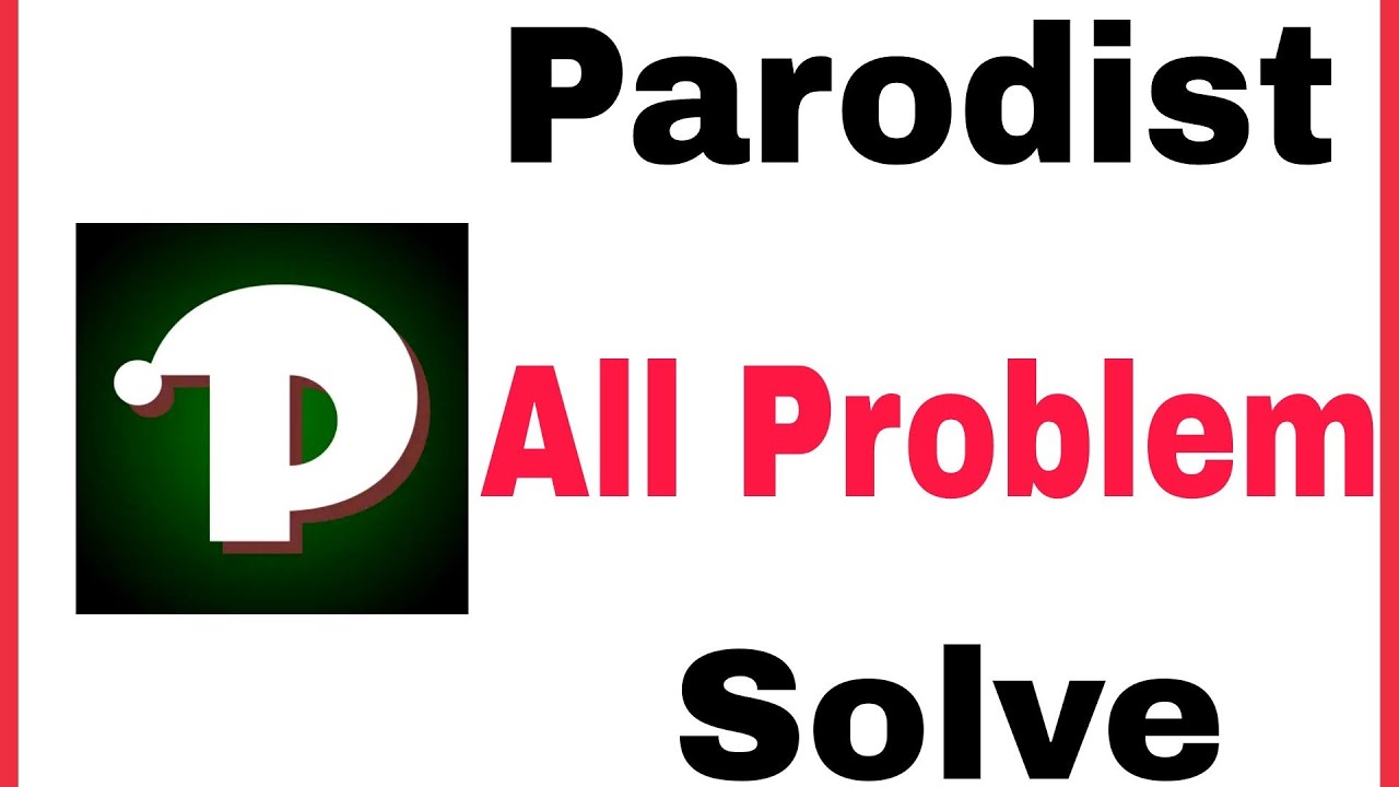 How To Fix Parodist All Problem Solve - YouTube