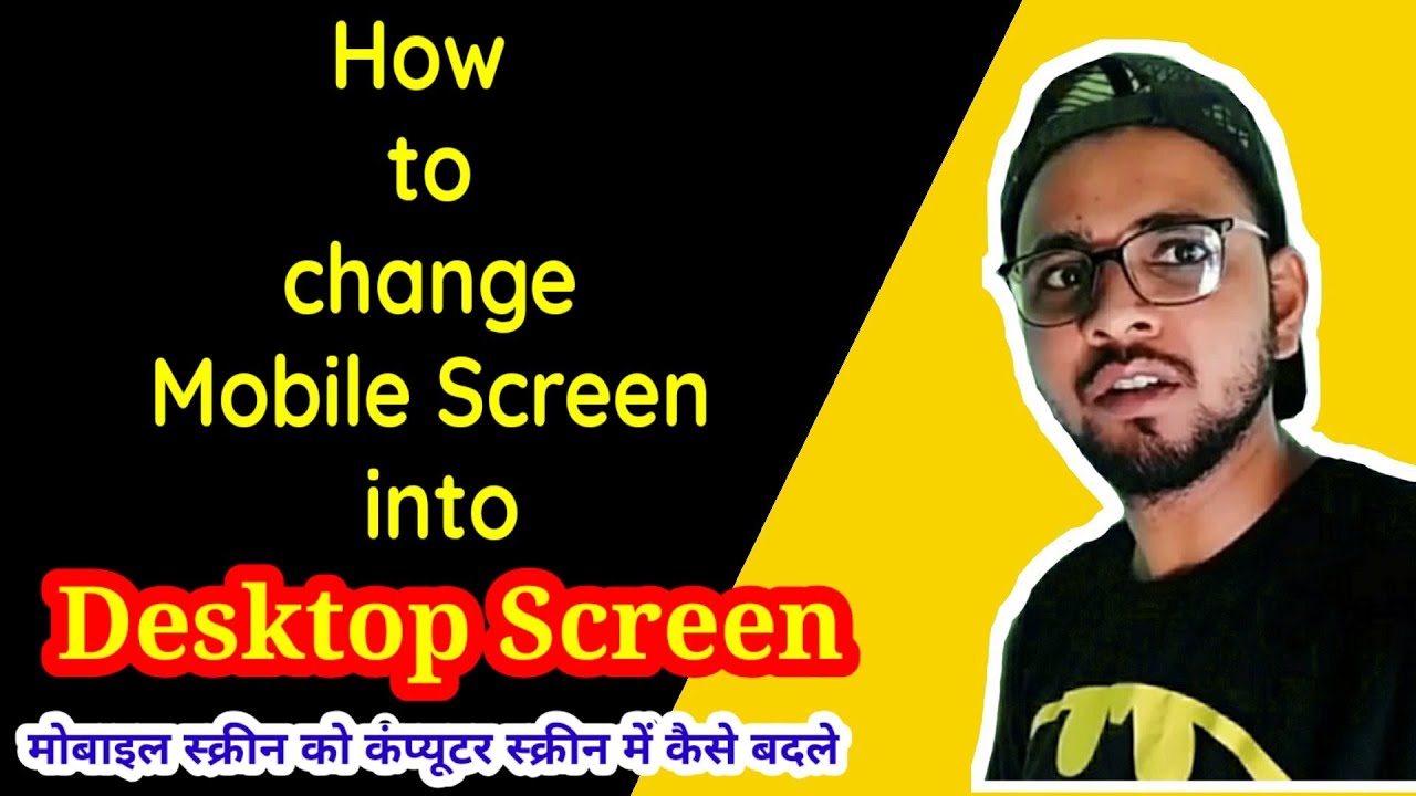 Change Mobile Screen into Desktop Screen || How to Change Mobile Screen ...