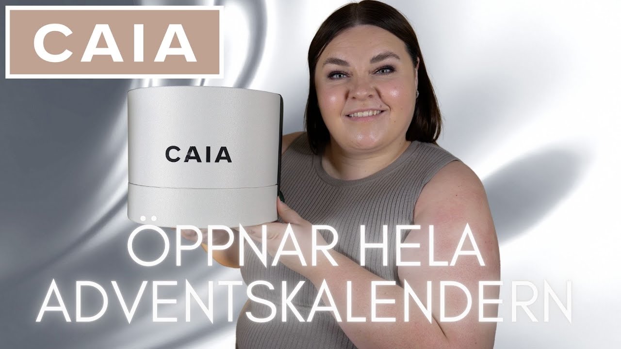 ÖPPNAR CAIA COSMETICS ADVENTSKALENDER 2023 - DERAS BÄSTA SLÄPP HITTILS ...