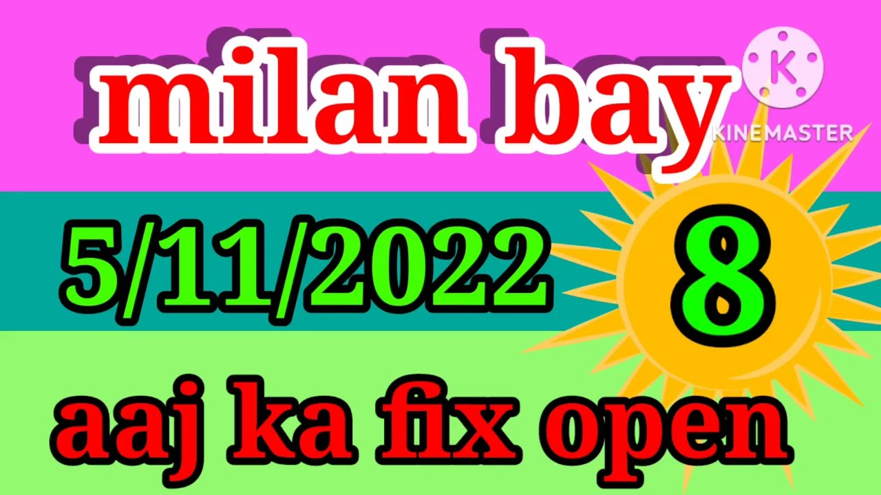 5/11/2022 Milan day matka Milan day Aaj ki Jodi Aaj ka Milan day open ...