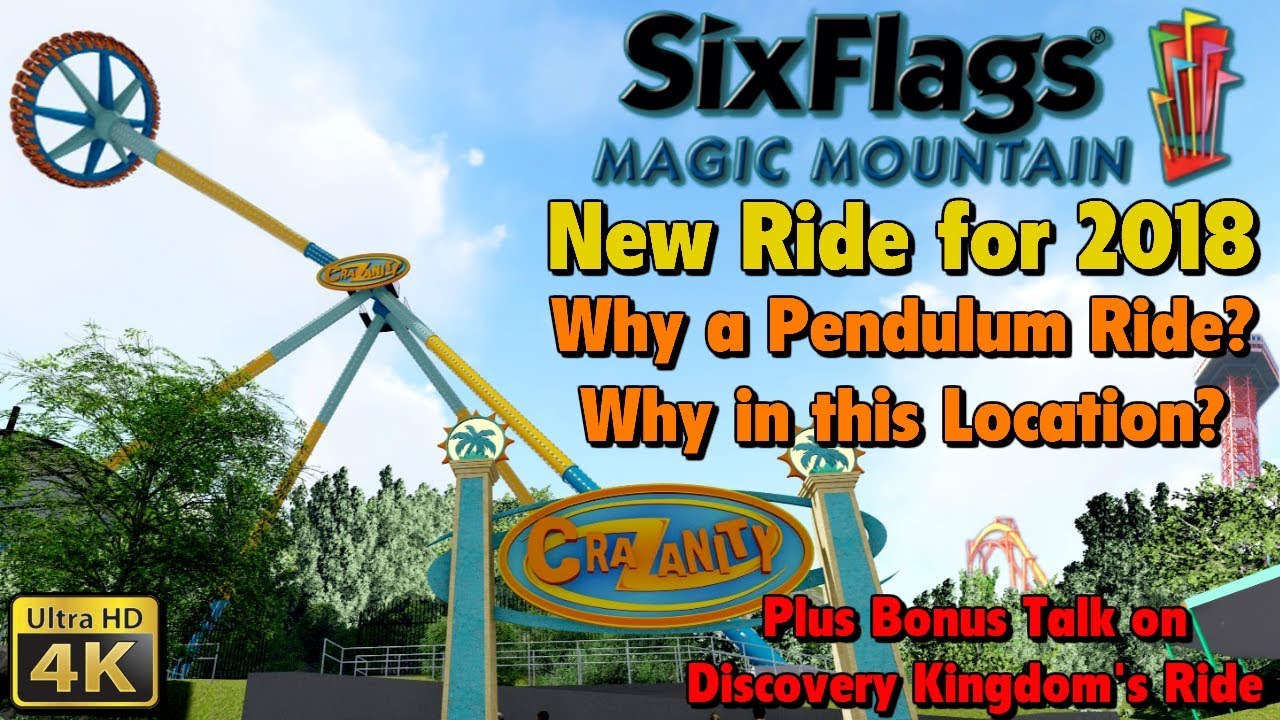(4K) Magic Mountain's New Ride for 2018 is CraZanity. Why a Pendulum ...