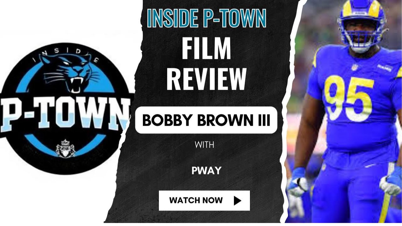 What Bobby Brown iii brings to the Carolina Panthers I Inside P-Town ...