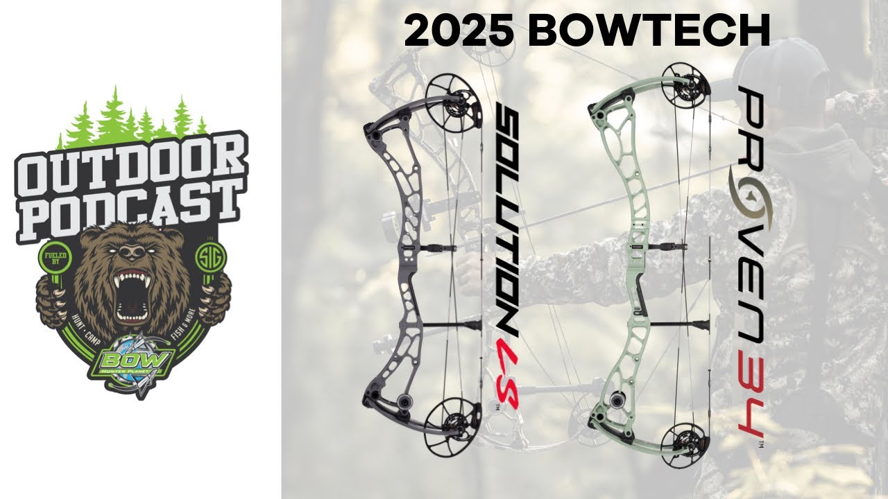 Outdoor Podcast - BOWTECH LAUNCH DAY 2025 (Proven 34 & Solution LS) - YouTube