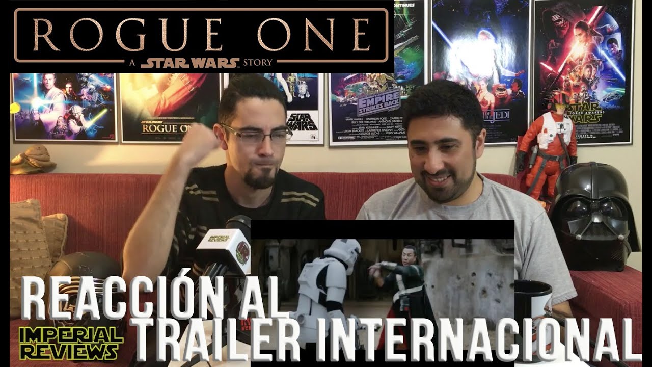 Rogue One - Trailer Internacional 01 - REACCION!!! - YouTube