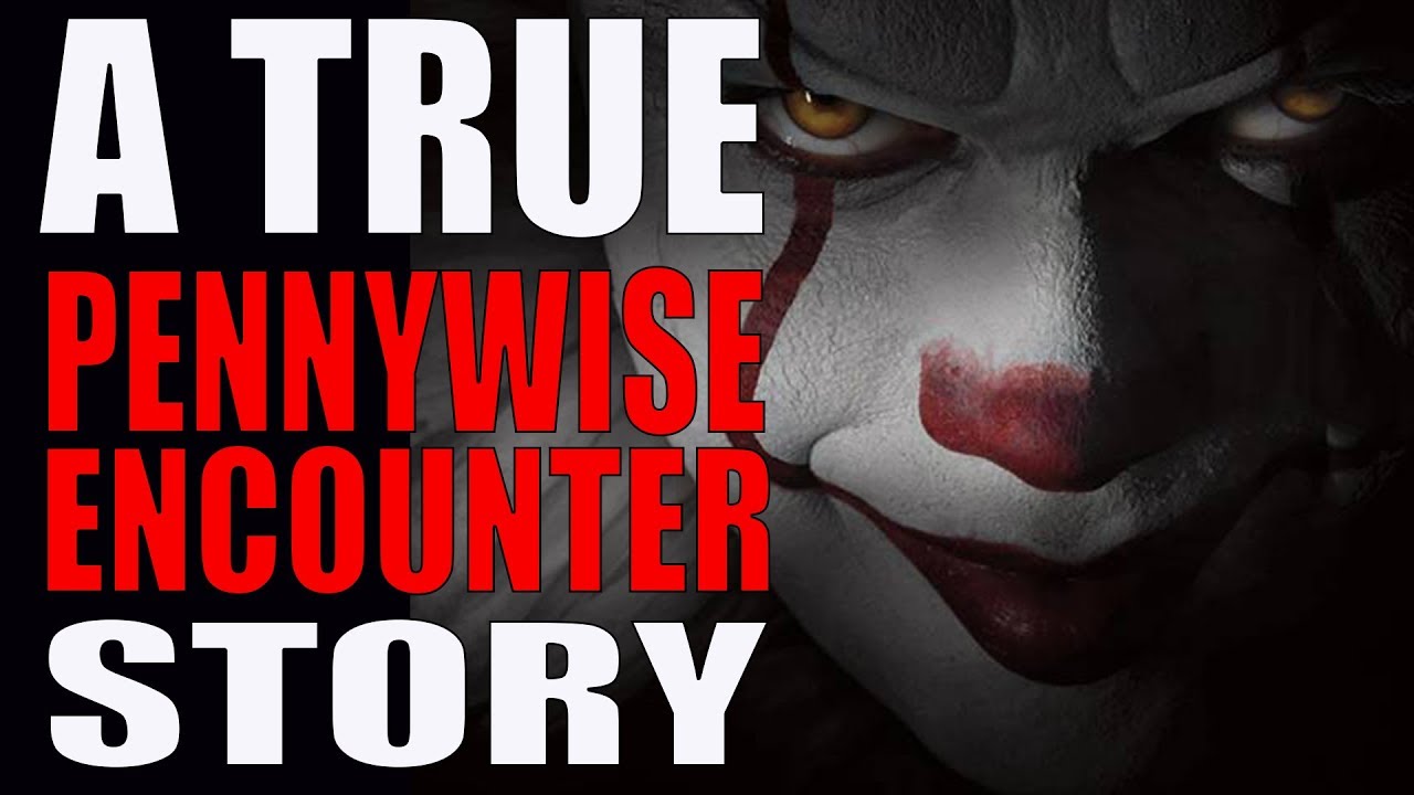 A True PENNYWISE Encounter Story in THANKSGIVING 2017- SCARY CLOWNS ...