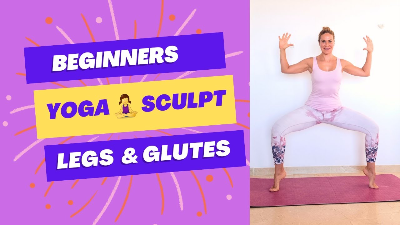 Sculpt Your Legs & Glutes with Yoga (No Equipment) - YouTube