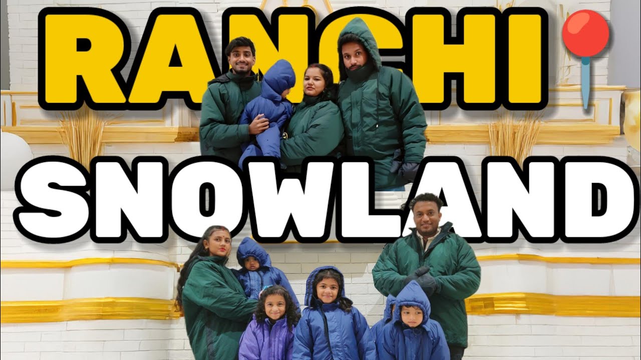 SNOWLAND : RANCHI 📍 || Snow Park With Family Full Tour 🙌🏻🔥 - YouTube