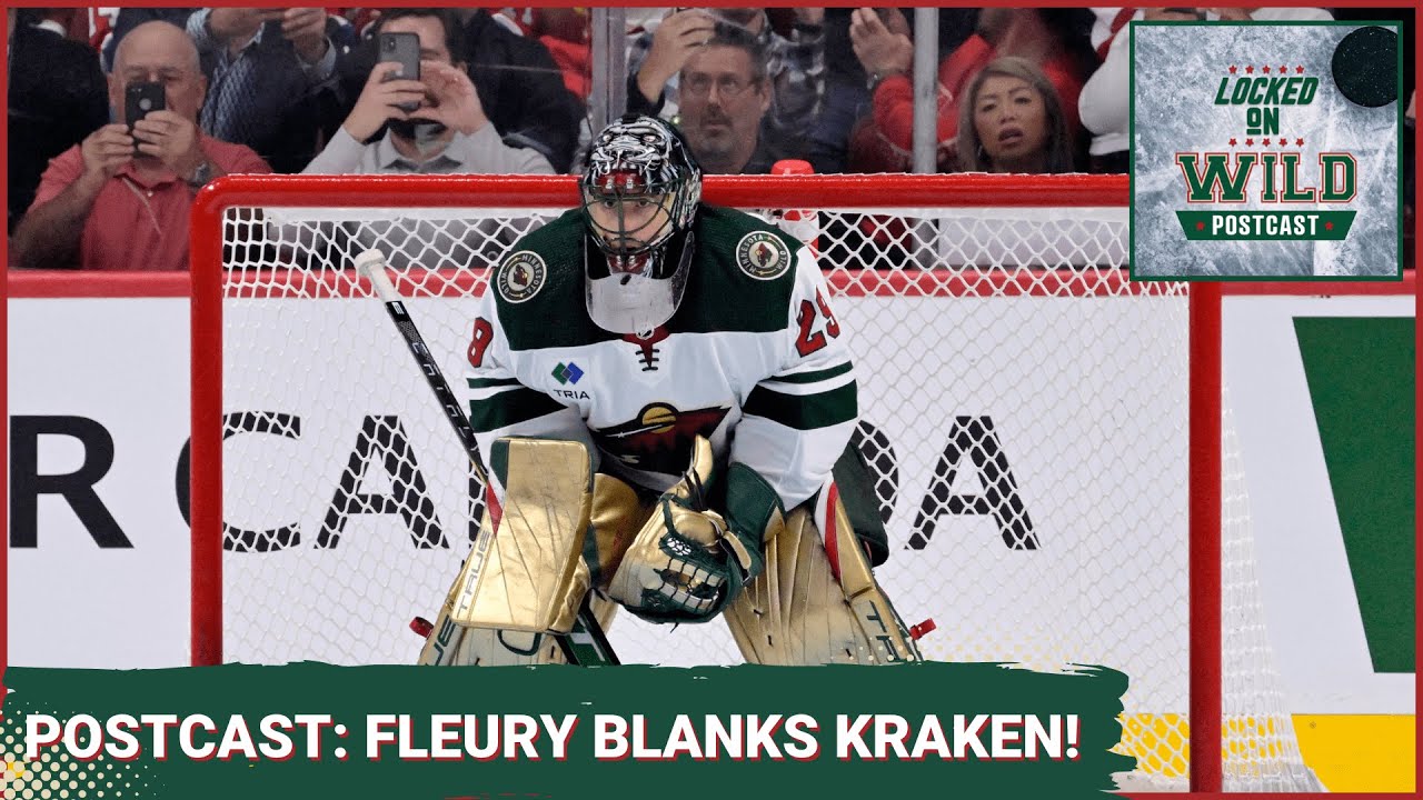 Locked on Wild POSTCAST: Dazzling Fleury Blanks Kraken in 1-0 Wild Win ...