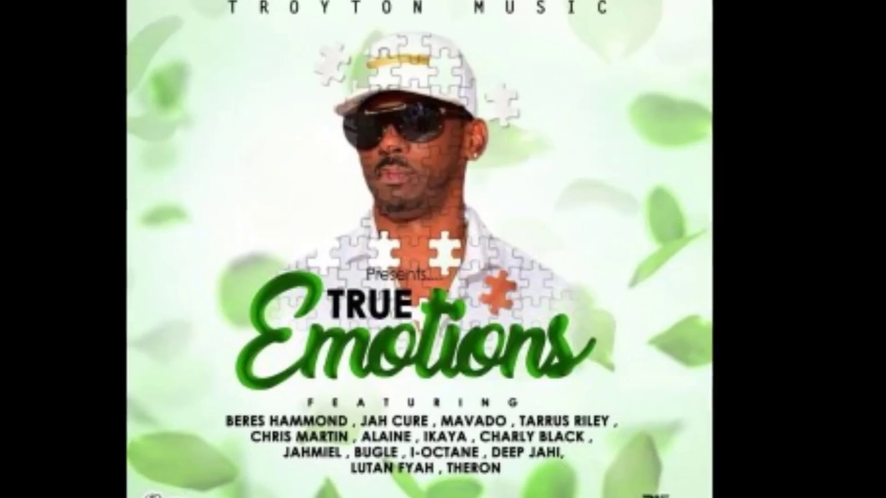 True Emotions Riddim [Troyton Music]|2017|Mixx by Ti Rawww767|summer ...