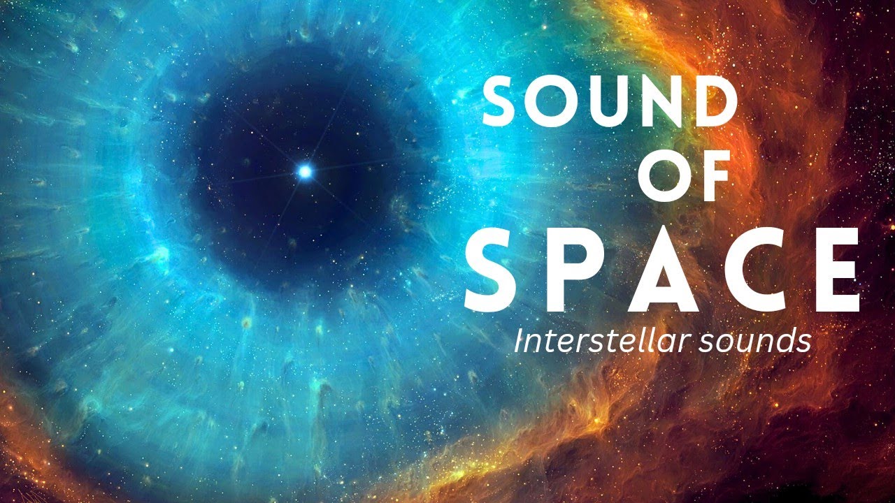 The Sounds of Space(Sonification): Interstellar Sounds - YouTube