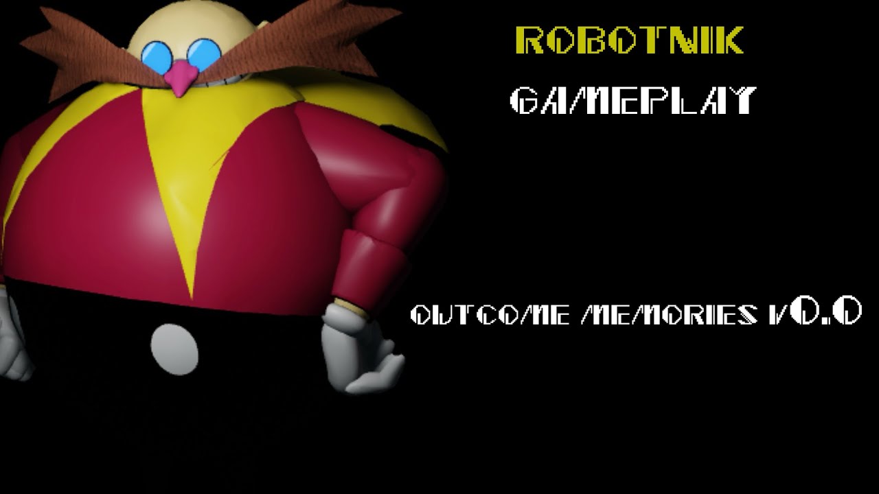 Early Dr. Robotnik Gameplay - Outcome Memories v0.0 - YouTube