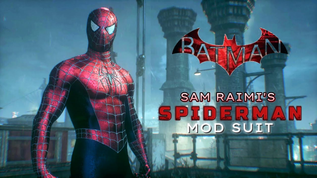 Sam Raimi's SPIDERMAN [PC Mod] Suit Up and Gameplay in Arkham Knight ...