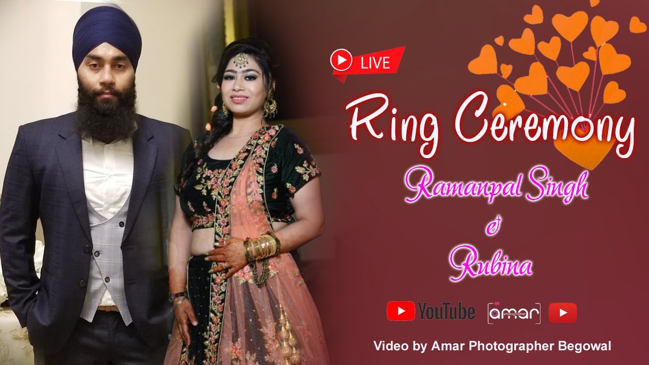 LIVE RING CEREMONY | RAMANPAL SINGH & RUBINA - YouTube