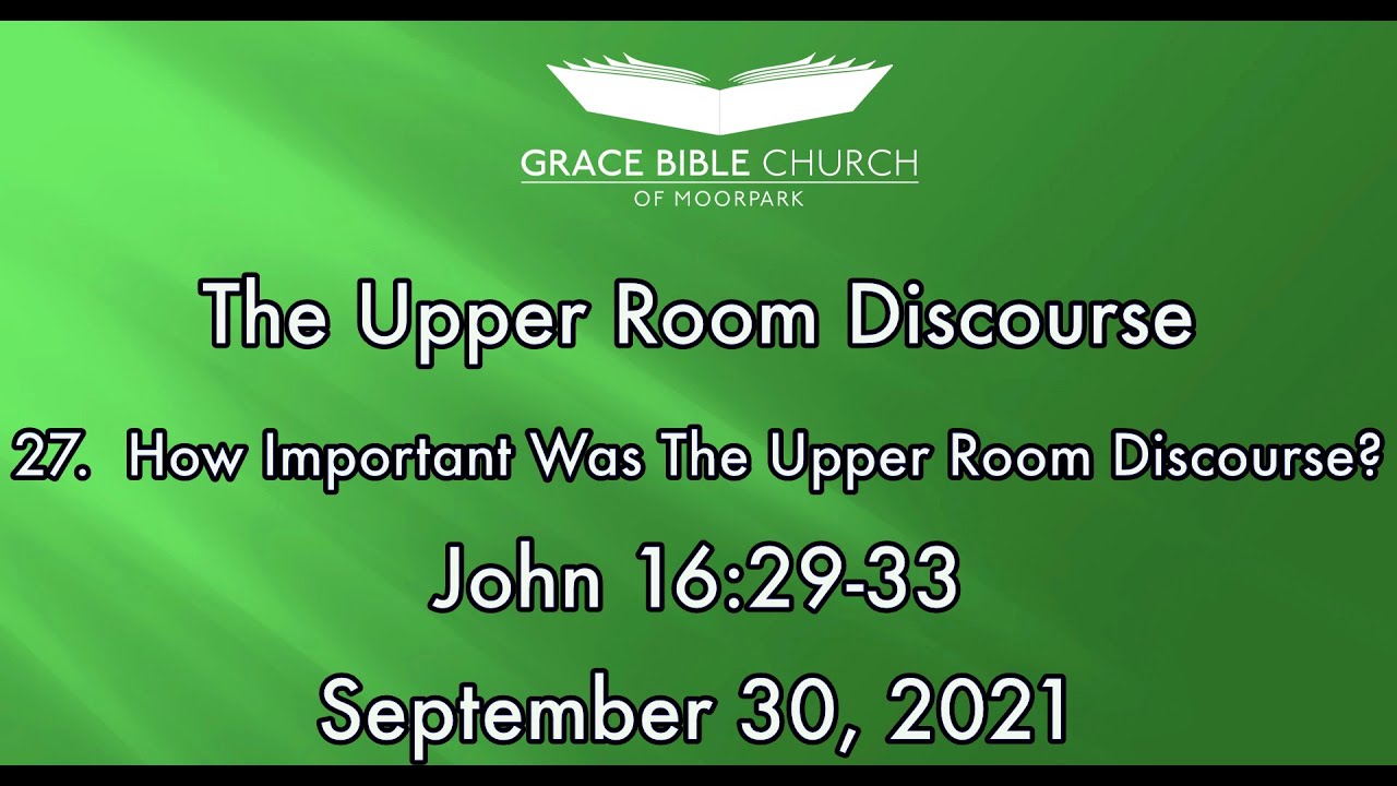 Upper Room Discourse: How Important Was The Upper Room Discourse ...