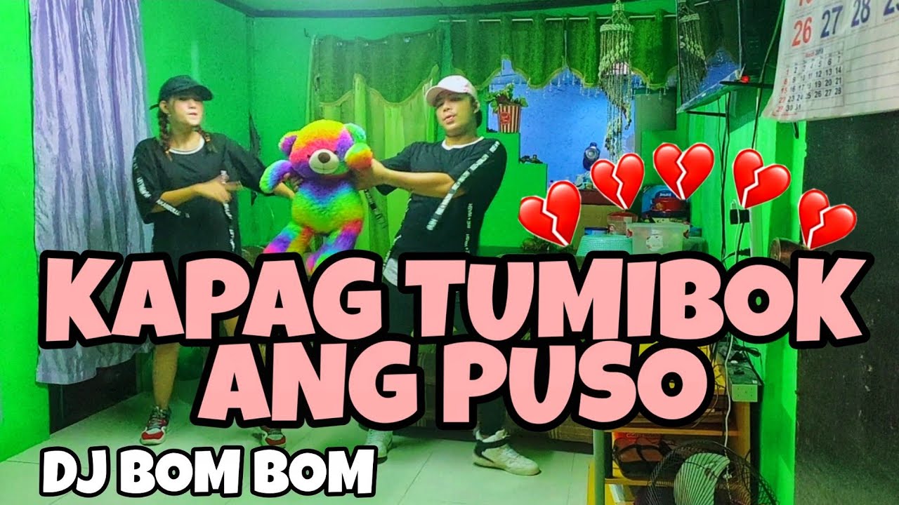 KAPAG TUMIBOK ANG PUSO | OPM |[Remix] | DJ BOM BOM | Dance Fitness | By ...