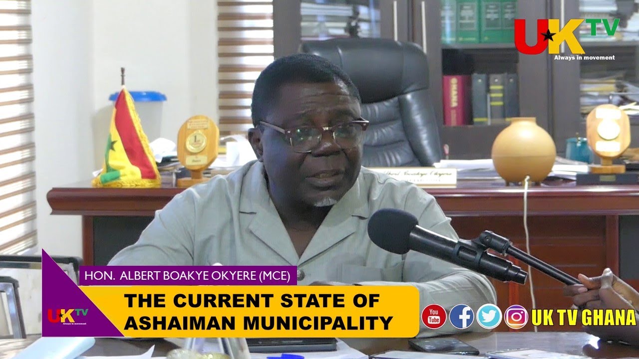 The Current State of Ashaiman Municipality- Hon Albert Boakye Okyere ...