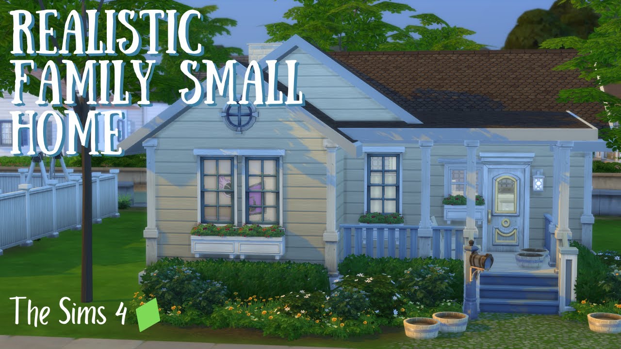 Realistic Family Small Home | The Sims 4 Speed Build | - YouTube