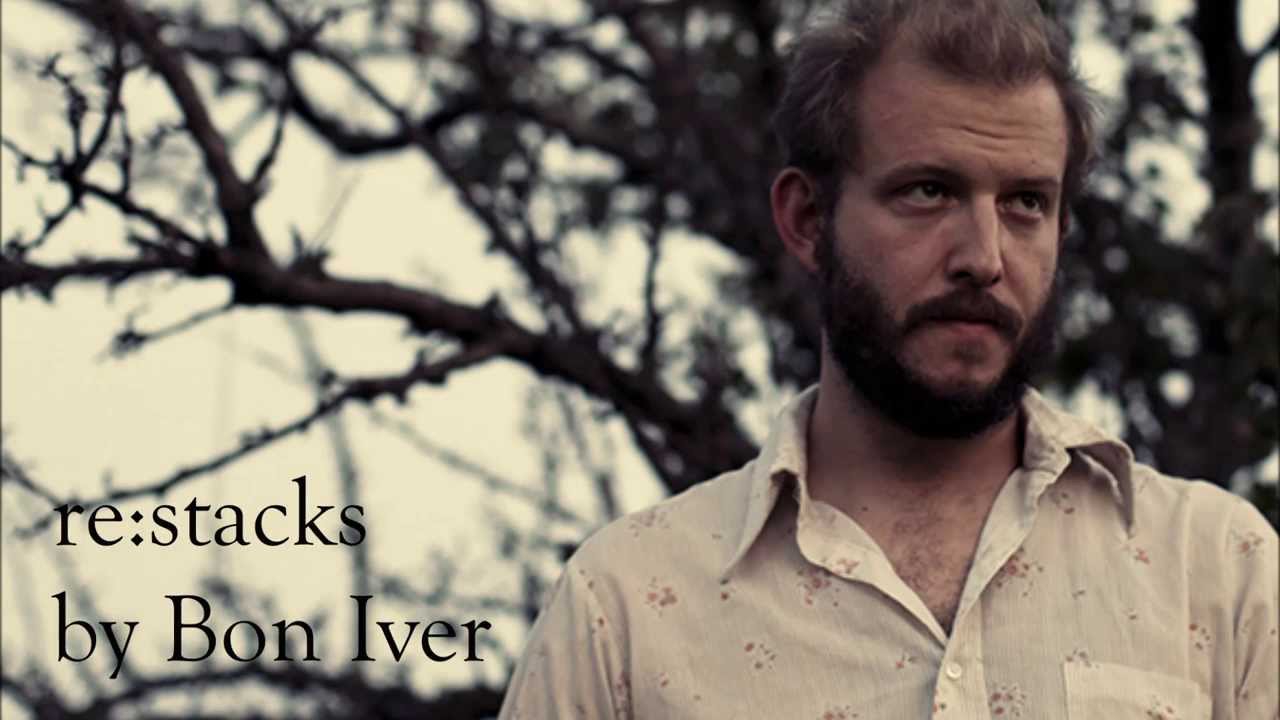re: stacks - Bon Iver - YouTube
