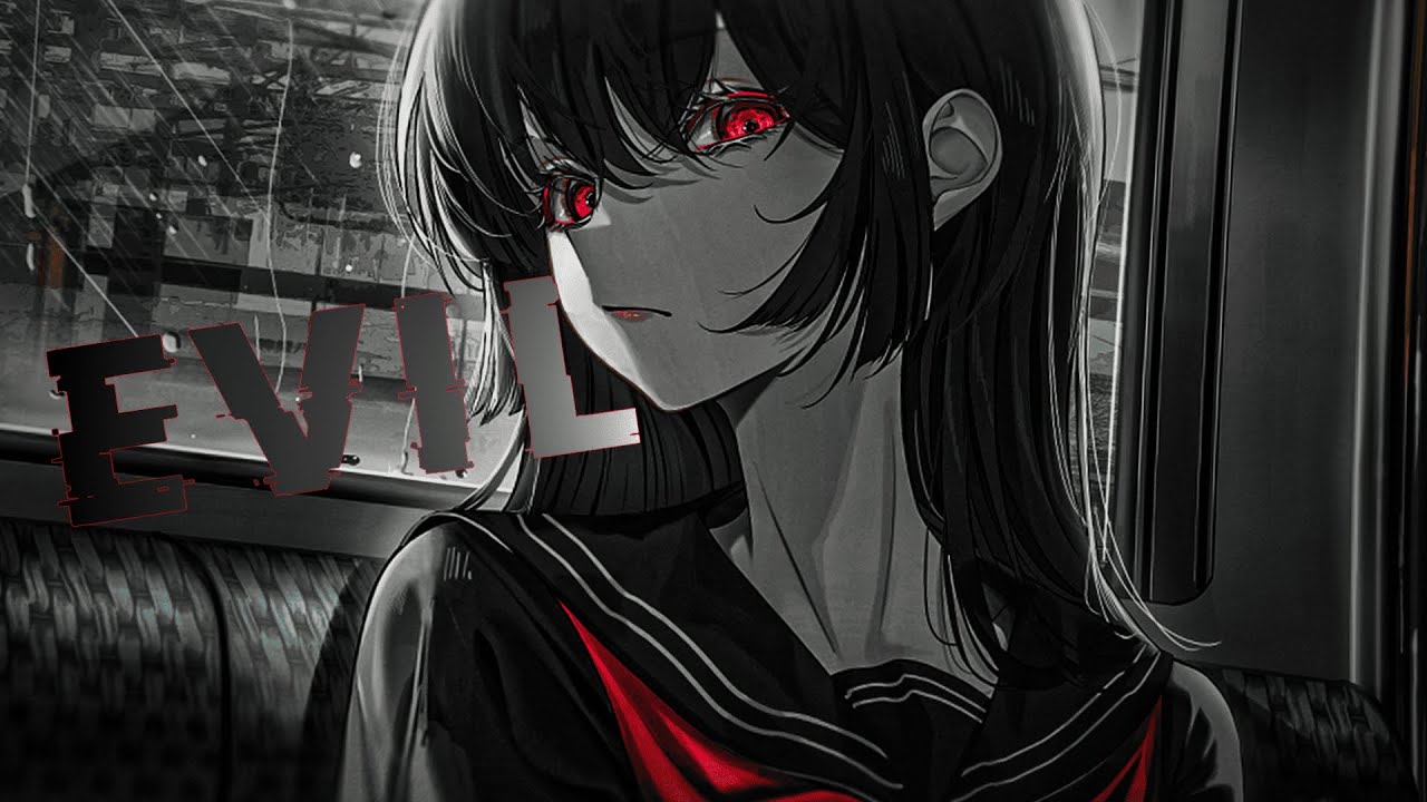 Nightcore-Evil(LYRICS) - YouTube