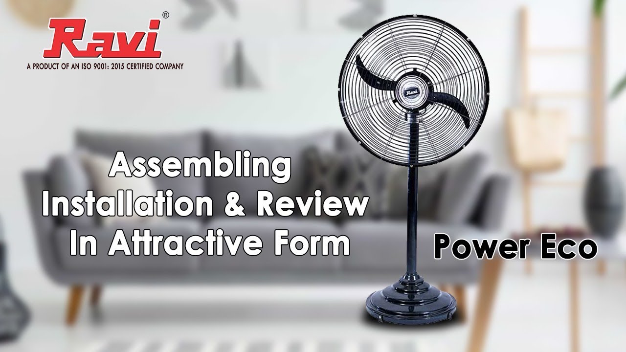 Power Eco Pedestal Fan by Ravi | Assembling | Installation & Review ...