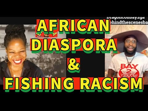 FISHING RACISM TALK WIT AFRICAN DIASPORA NEWS CHANNEL DEMETRA KAYE ...