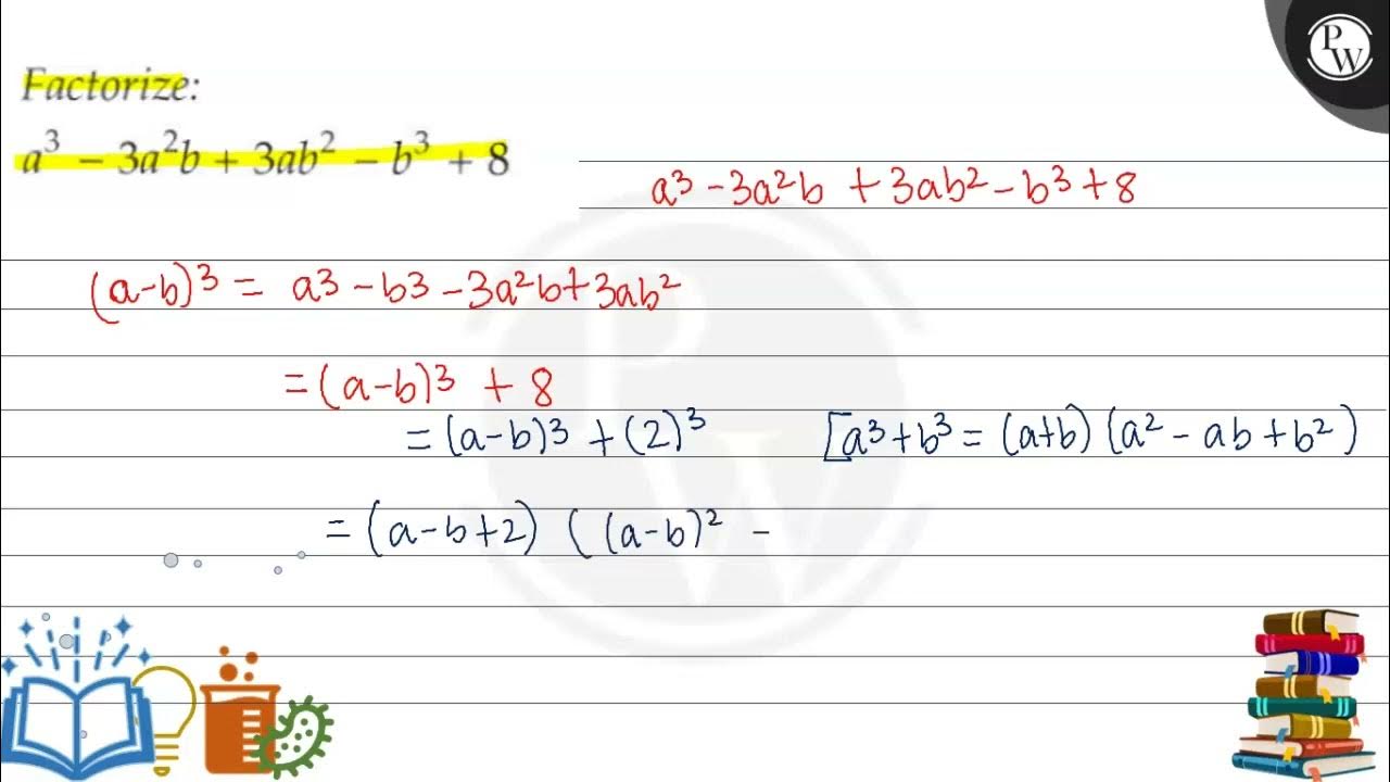 Factorize: \[ a^{3}-3 a^{2} b+3 a b^{2}-b^{3}+8 \] - YouTube