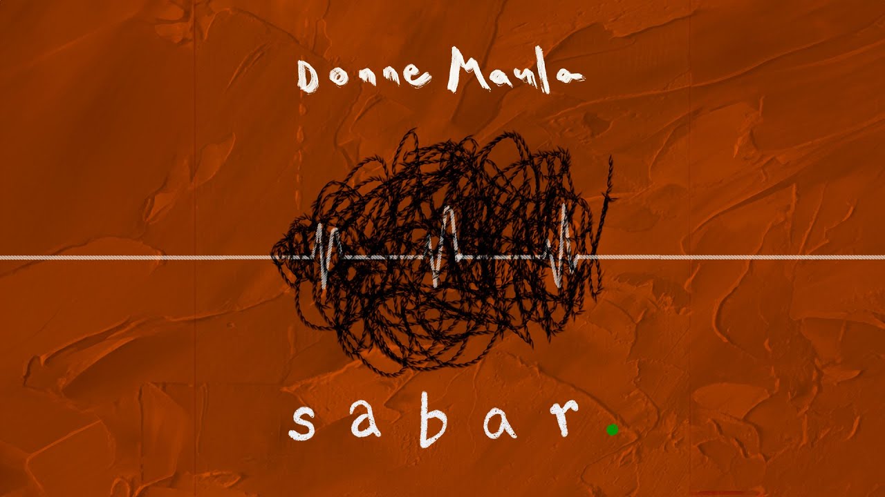Donne Maula - Sabar (Official Lyric Video) - YouTube