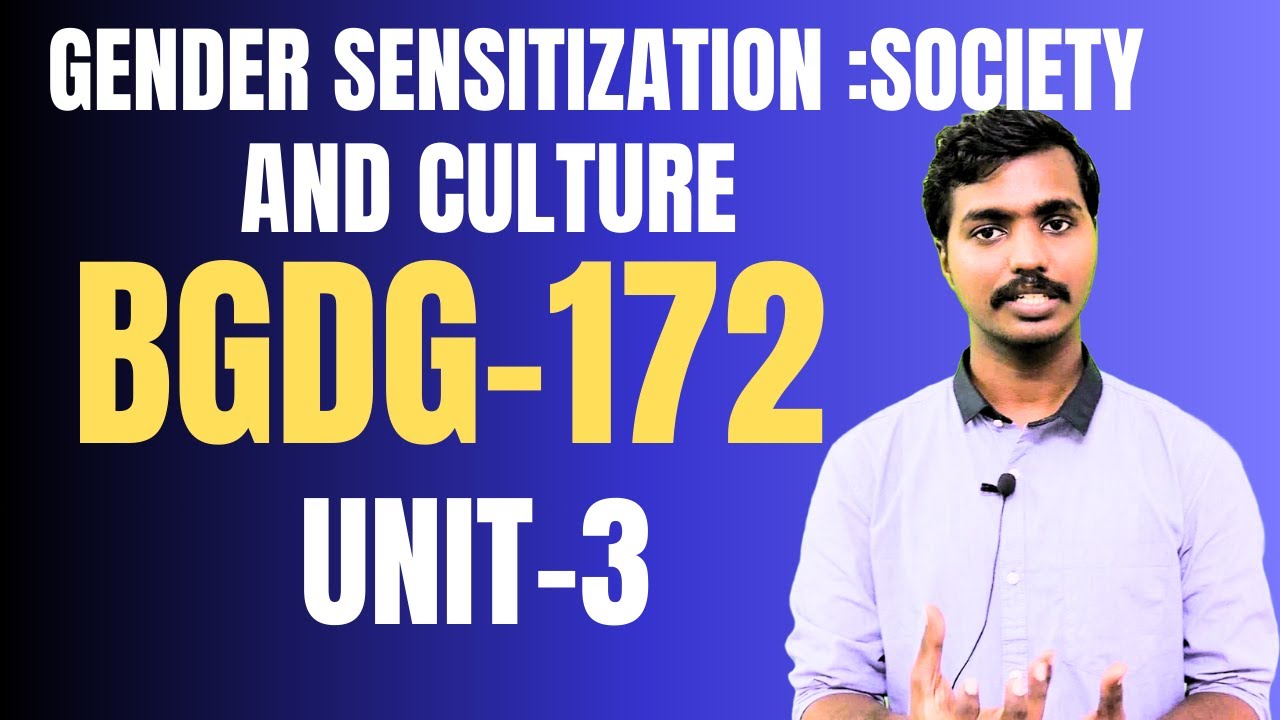 GENDER SENSITIZATION :SOCIETY AND CULTURE | BGDG-172 | UNIT-3 - YouTube